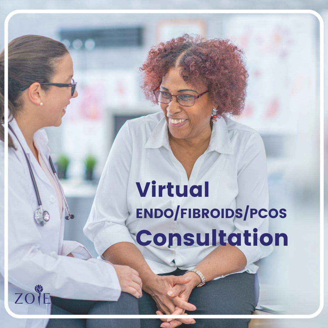 Virtual Endo / Fibroids / PCOS Consultation – Zoie Health